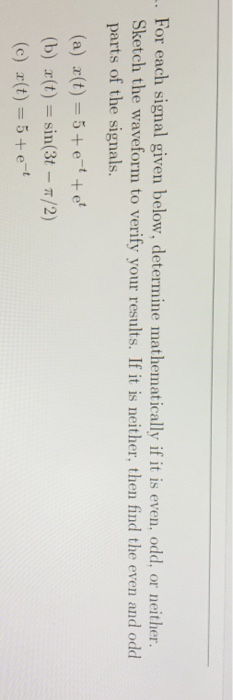 Solved For each signal given below, determine mathematically | Chegg.com