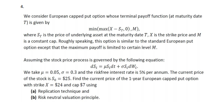 4. We consider European capped put option whose | Chegg.com