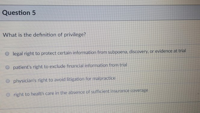 Solved What is the definition of privilege? legal right to | Chegg.com