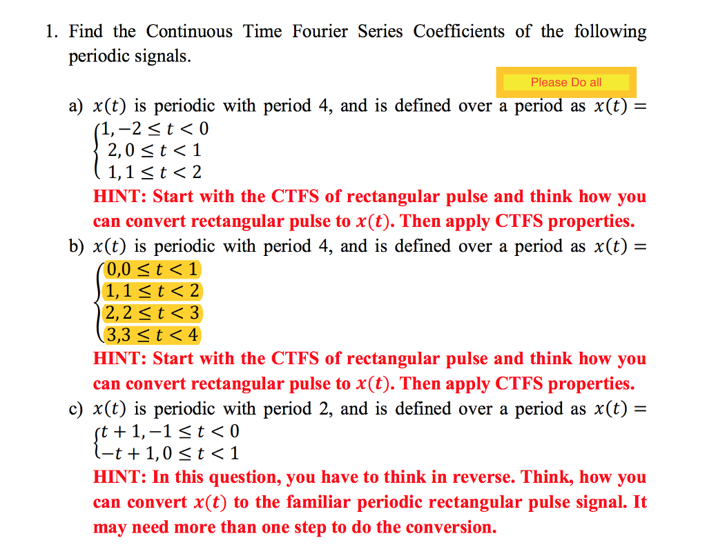Solved 1. Find the Continuous Time Fourier Series | Chegg.com
