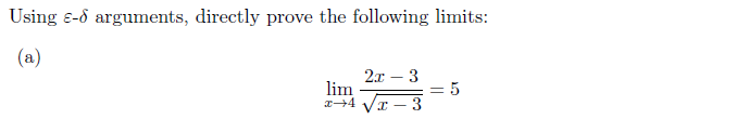 Solved Using E-δ arguments, directly prove the following | Chegg.com