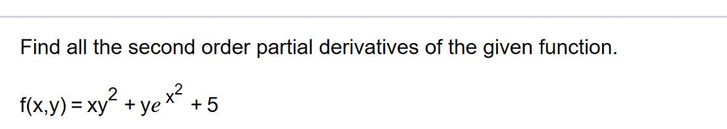 Solved Find all the second order partial derivatives of the | Chegg.com