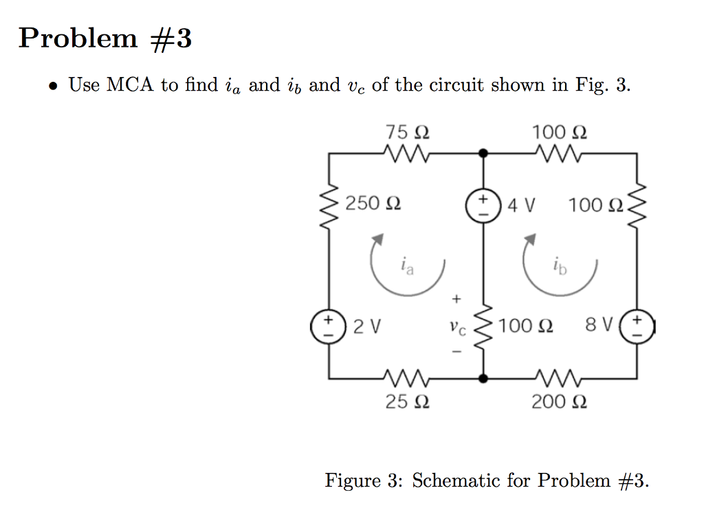 Solved Problem #3 Use MCA to find a and and vc of the | Chegg.com