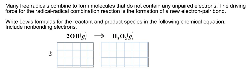Solved Many free radicals combine to form molecules that do | Chegg.com
