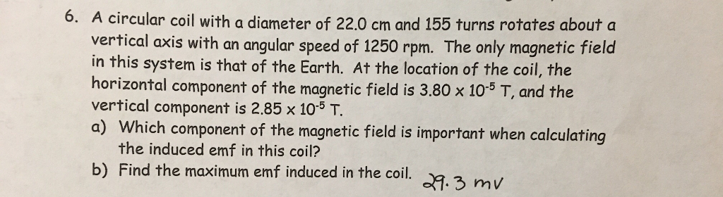 Solved A circular coil with a diameter of 22.0 cm and 155 | Chegg.com