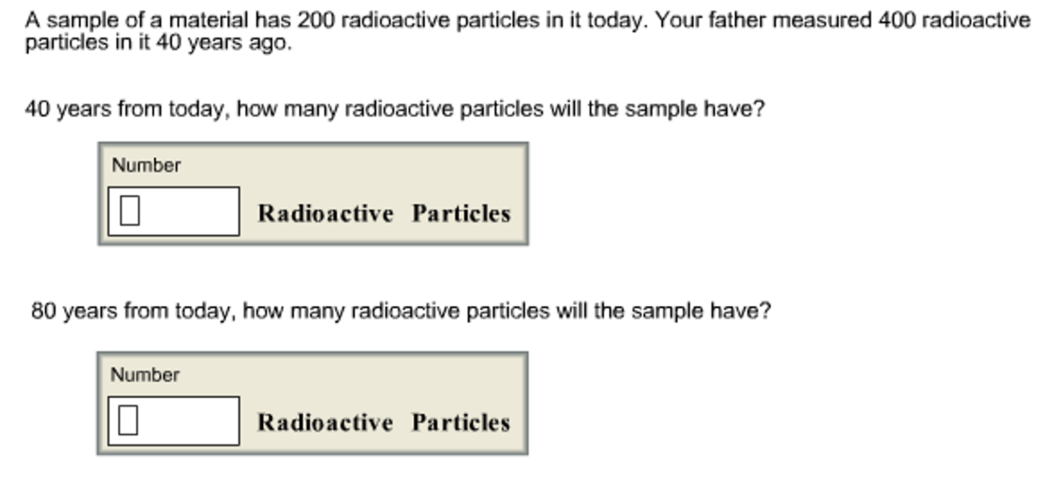 Solved A sample of a material has 200 radioactive particles | Chegg.com