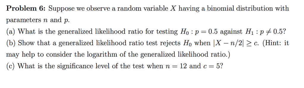 Problem 6: Suppose we observe a random variable X | Chegg.com