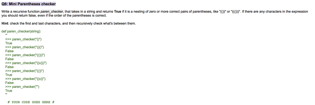 Solved Q6: Mini Parentheses checker Write a recursive | Chegg.com