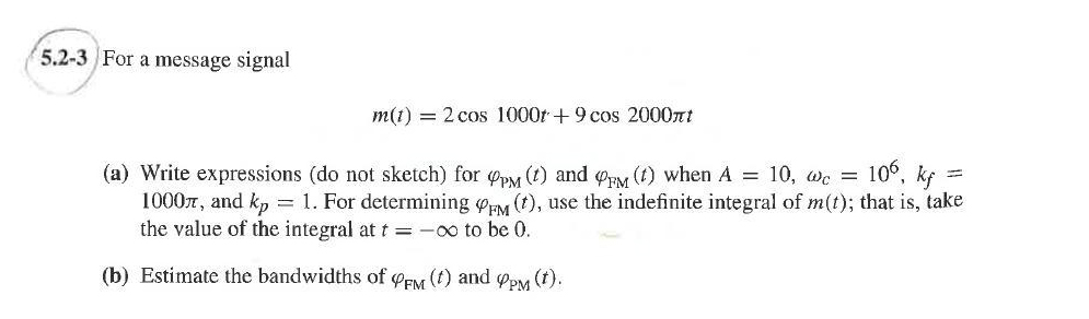 Solved For a message signal m(t) = 2 cos 1000t + 9 cos | Chegg.com