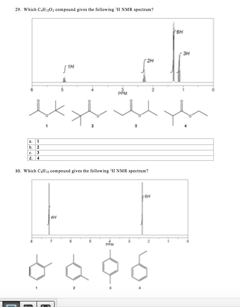Solved Which C_6H_12O_2 compound gives the following^1H NMR | Chegg.com Solved Which C_6H_12O_2 compound gives the following^1H NMR | Chegg.com