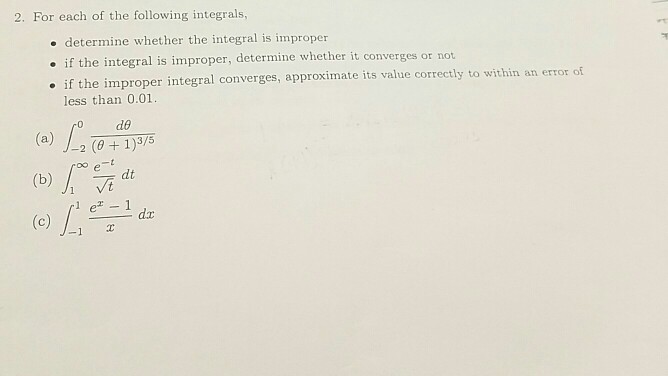 Solved 2. For each of the following integrals, determine | Chegg.com
