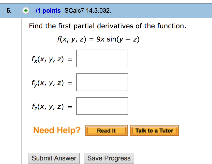 Solved 5. -/1 points SCalc7 14.3.032 Find the first partial | Chegg.com