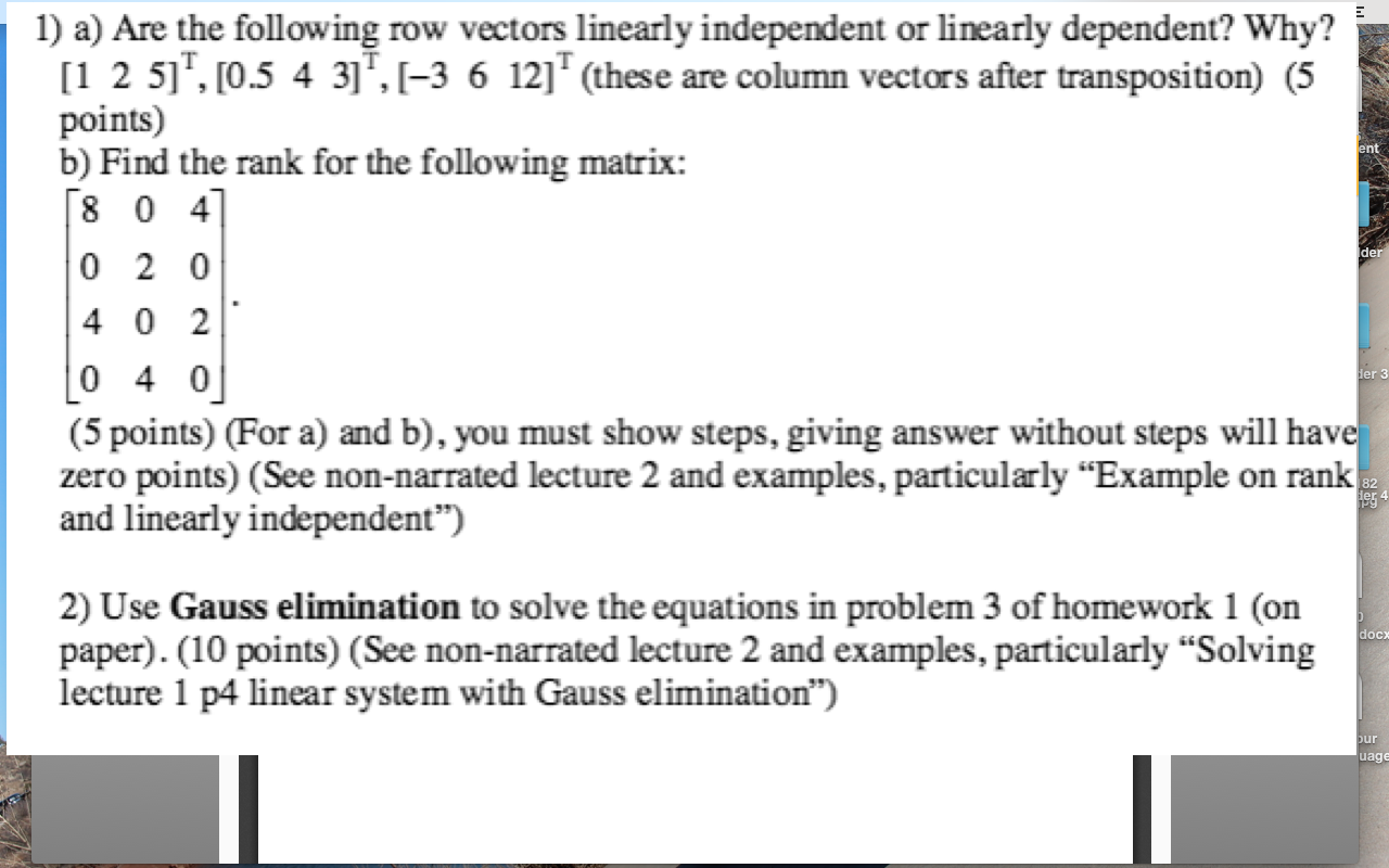 Solved 1) a) Are the following row vectors linearly | Chegg.com