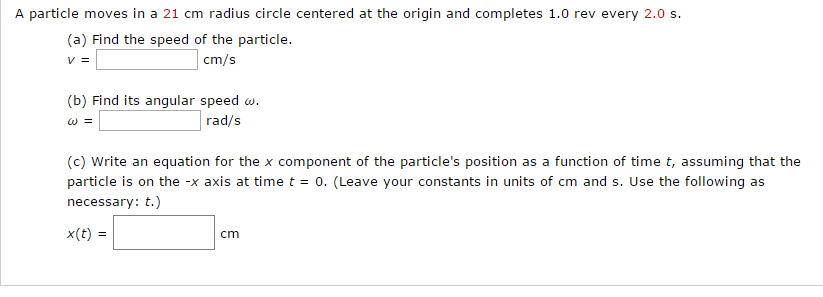 Solved A particle moves in a 21 cm radius circle centered at | Chegg.com