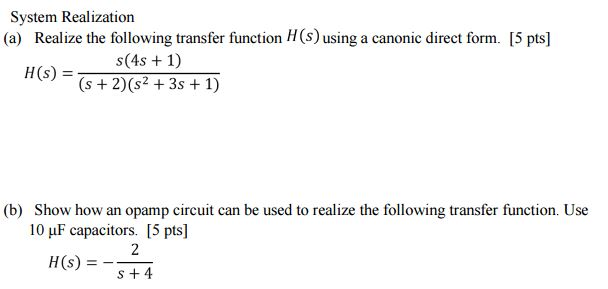 Solved System Realization Realize the following transfer | Chegg.com