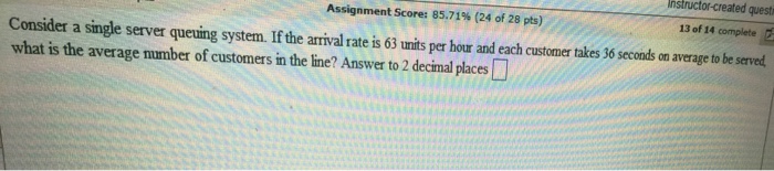 Solved Consider a single server queuing system. If the | Chegg.com