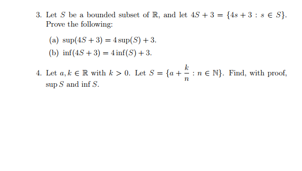 Solved Let S Be A Bounded Subset Of R And Let 4s 3 {4s