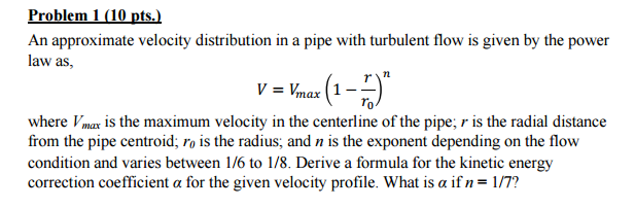 An approximate velocity distribution in a pipe with | Chegg.com