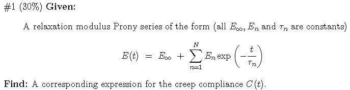 Solved #1 (30%) Given: A relaxation modulus Prony series of | Chegg.com