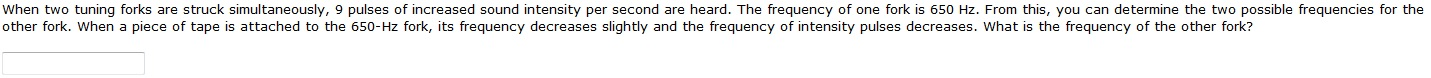 Solved When two tuning forks are struck simultaneously, 9 | Chegg.com