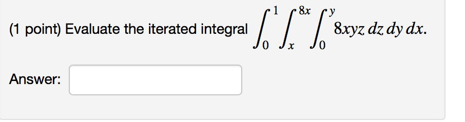 Solved Evaluate the iterated integral integral_0^1 | Chegg.com