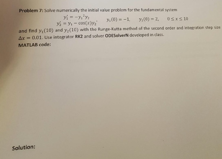 Solved Solve numerically the intial value problem for the | Chegg.com