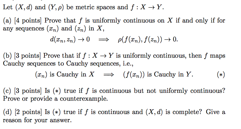 Solved Let (X, d) and (Y, ?) be metric spaces and f : X ? Y. | Chegg.com