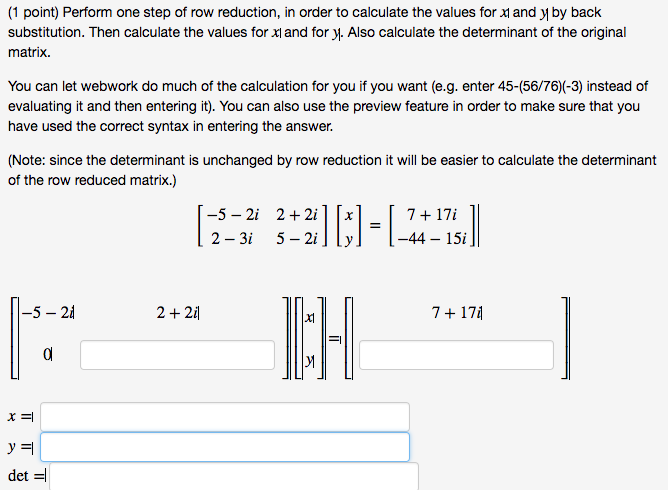 Solved Perform one step of row reduction, in order to | Chegg.com