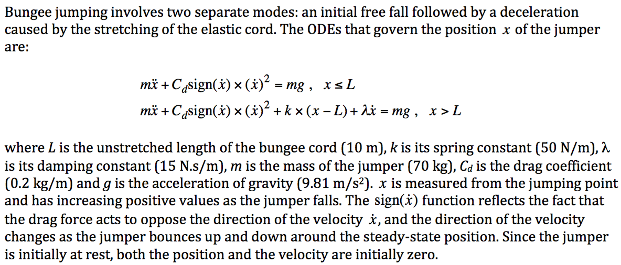 Solved Bungee jumping involves two separate modes: an | Chegg.com