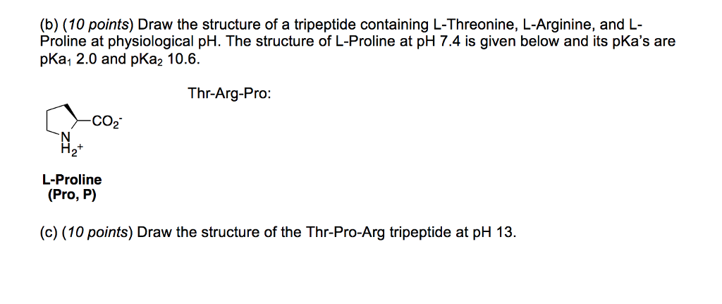 Solved Draw the structure of a tripeptide containing | Chegg.com