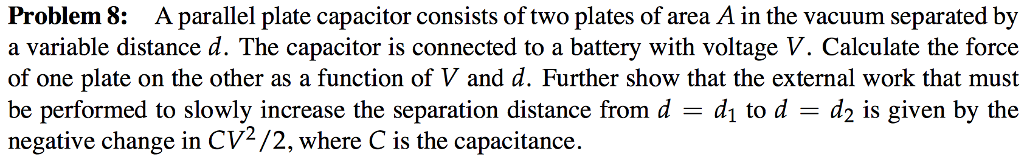 Solved Problem 8: A parallel plate capacitor consists of two | Chegg.com