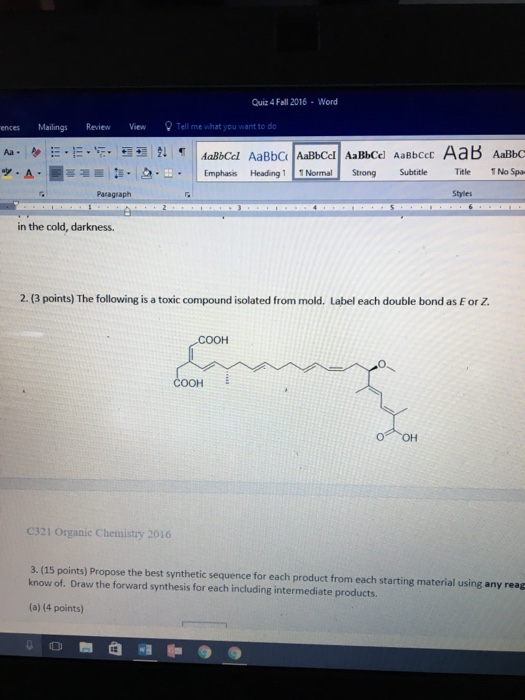 Solved The following is a toxic compound isolated from mold. | Chegg.com