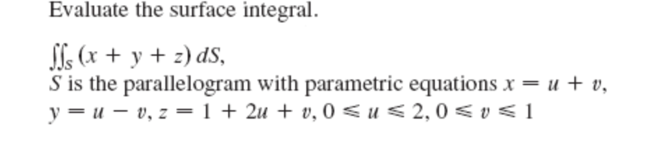 Solved Evaluate the surface integral F·dS for the given | Chegg.com