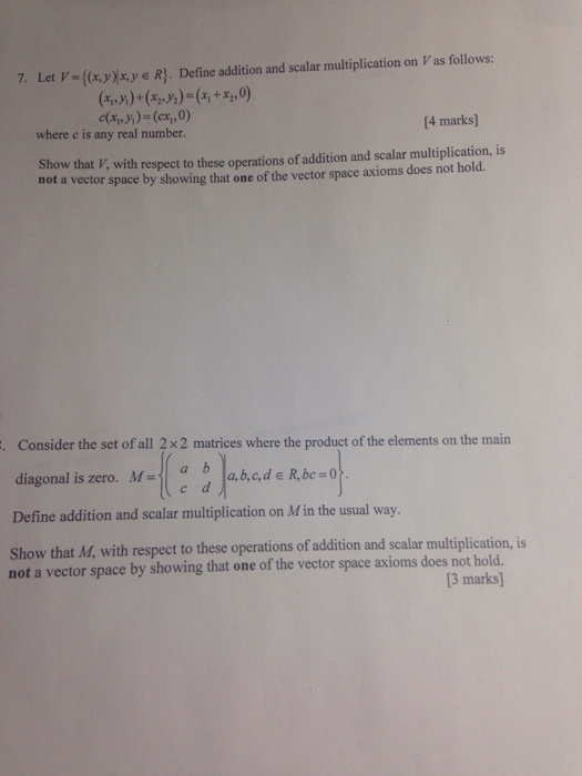 Solved 1. Let V=((x,y)lx,yER). Define addition and scalar | Chegg.com