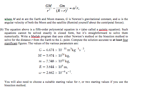 Solved GM/r^2 - Gm/(R-r)^2 = omega^2 r where M and m are the | Chegg.com
