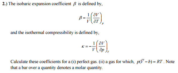 Solved 2) The isobaric expansion coefficient β is defined | Chegg.com