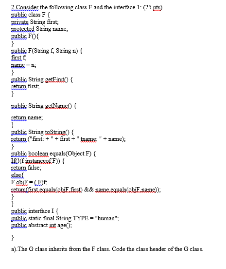 Solved Consider the following class F and the interface 1: | Chegg.com