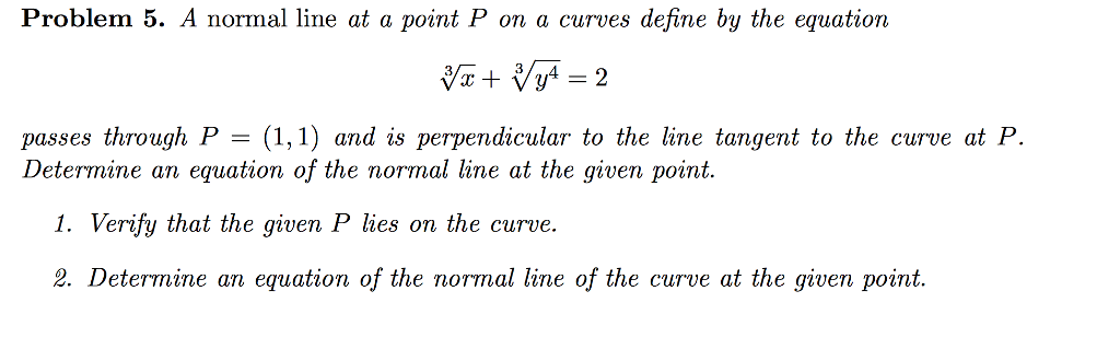 Solved Problem 5. A normal line at a point P on a curves | Chegg.com
