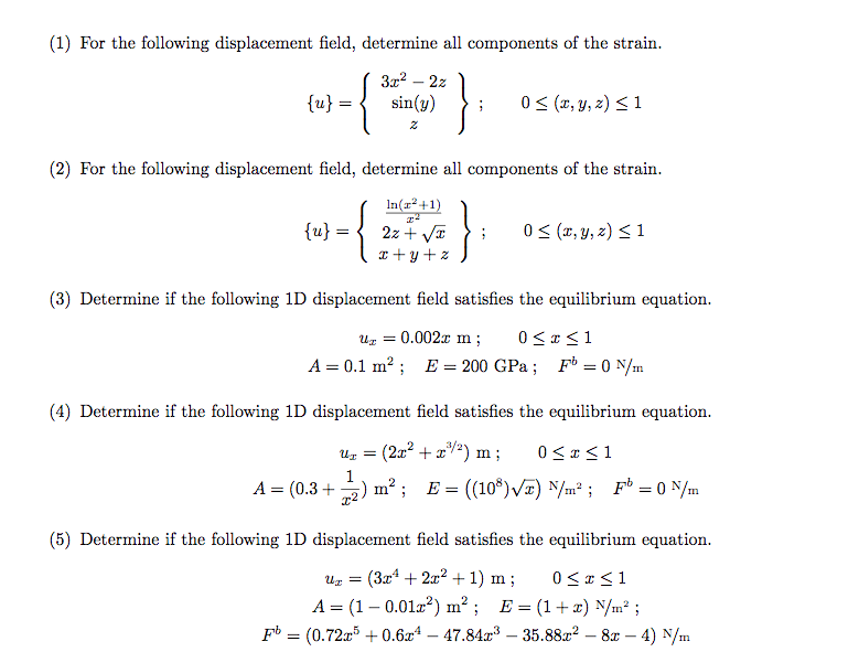 Solved (1) For the following displacement field, determine | Chegg.com