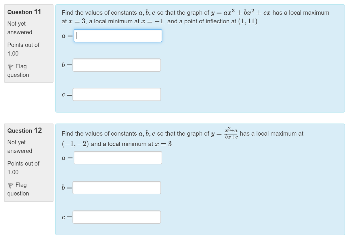 Solved Question 11 Find the values of constants a, b, c so | Chegg.com