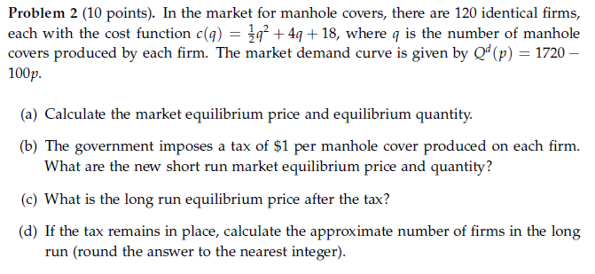 Solved In the market for manhole covers, there are 120 | Chegg.com