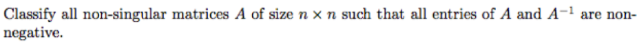 Solved Classify all non-singular matrices A of size n times | Chegg.com