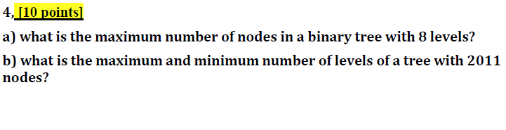 Solved a) what is the maximum number of nodes in a binary | Chegg.com