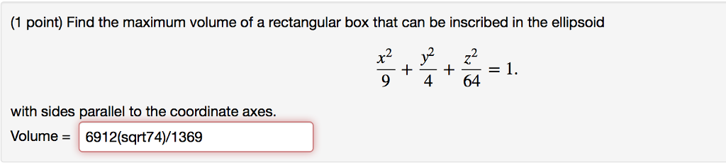 Solved Find the maximum volume of a rectangular box that can | Chegg.com