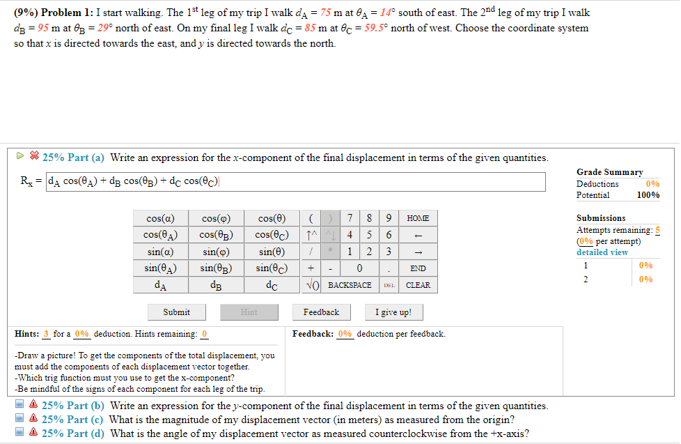 Solved (9%) Problem 1: I start walking. The 1st leg of my | Chegg.com