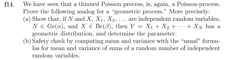Solved fl4. We have seen that a thinned Poisson process, is, | Chegg.com