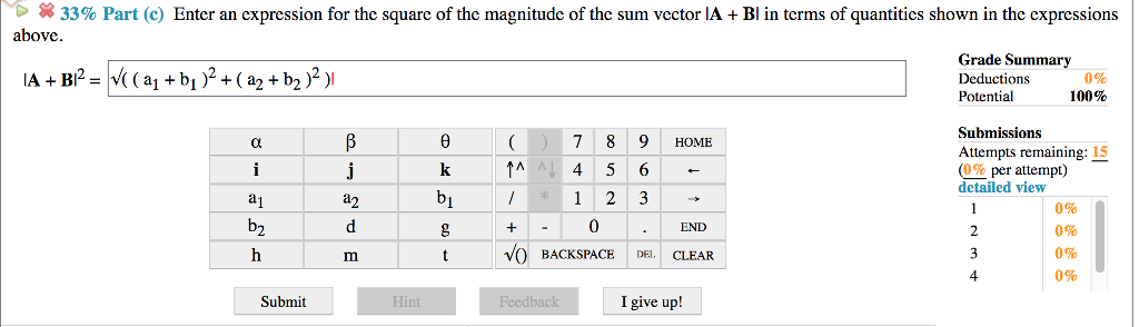 Solved × 33% Part (c) Enter an expression for the square of | Chegg.com