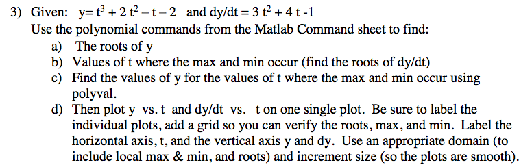 Solved Given: y = t^3 + 2t^2 - t - 2 and dy/dt = 3t^2 + 4t - | Chegg.com
