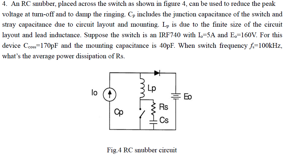 Solved 4. An RC snubber, placed across the switch as shown | Chegg.com
