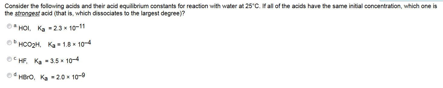 Solved Consider the following acids and their acid | Chegg.com